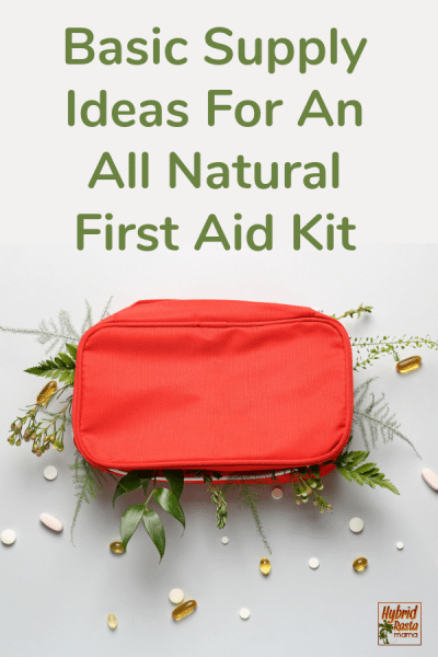 My Go-To Natural First Aid Kit Supplies | Hybrid Rasta Mama