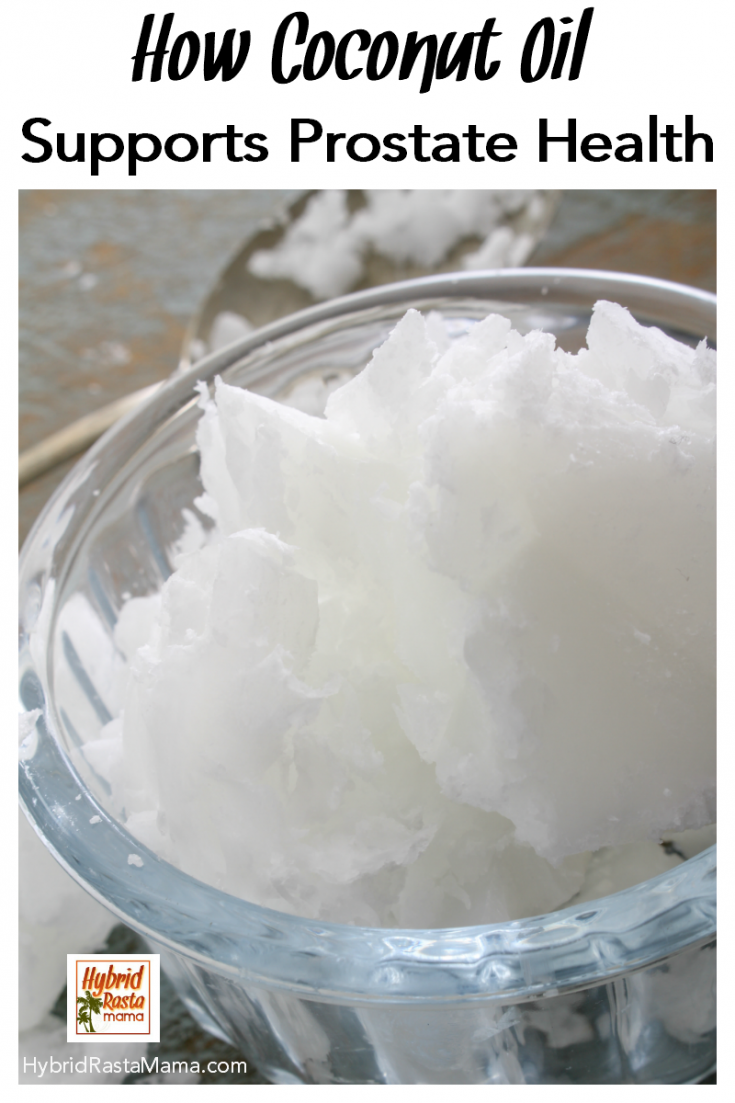Coconut Oil For Prostate Health (Benign Prostatic Hyperplasia) | Hybrid ...