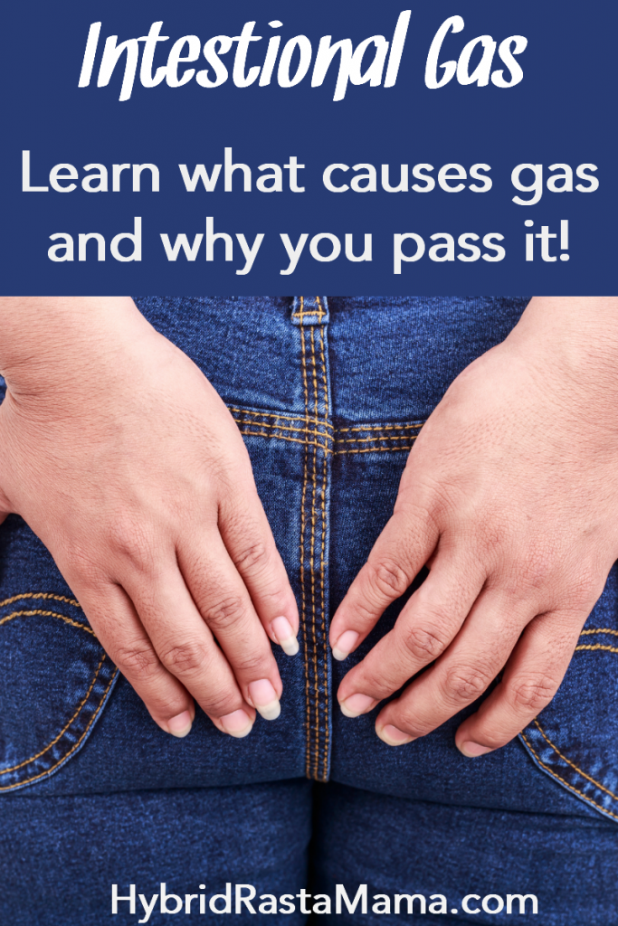 Intestinal Gas - What Causes Gas and Why You Pass It | Hybrid Rasta Mama