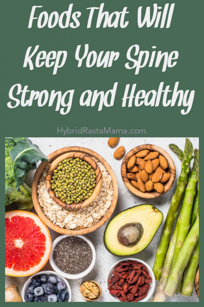 Foods That Will Keep Your Spine Strong and Healthy | Hybrid Rasta Mama