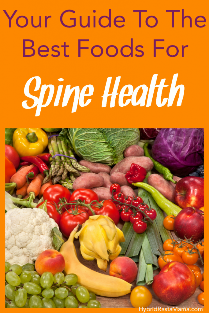 Foods That Will Keep Your Spine Strong and Healthy | Hybrid Rasta Mama